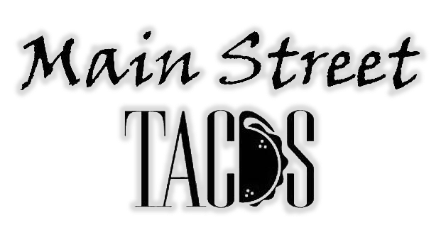 MAIN ST TACOS 2 | MENU